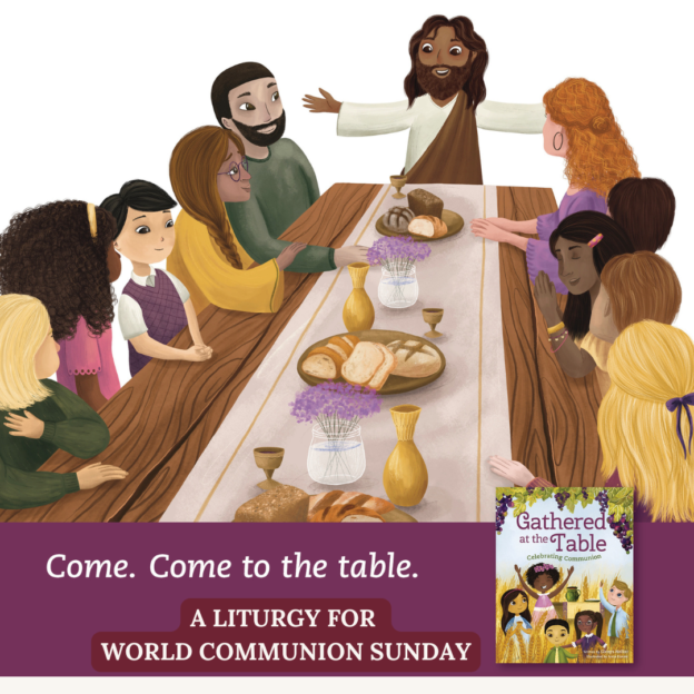 Come, Come to the Table: A Simple Liturgy for Any Communion Sunday ...